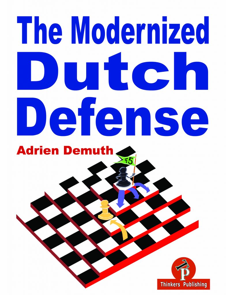 The Modernized Dutch Defense - Thinkers Publishing