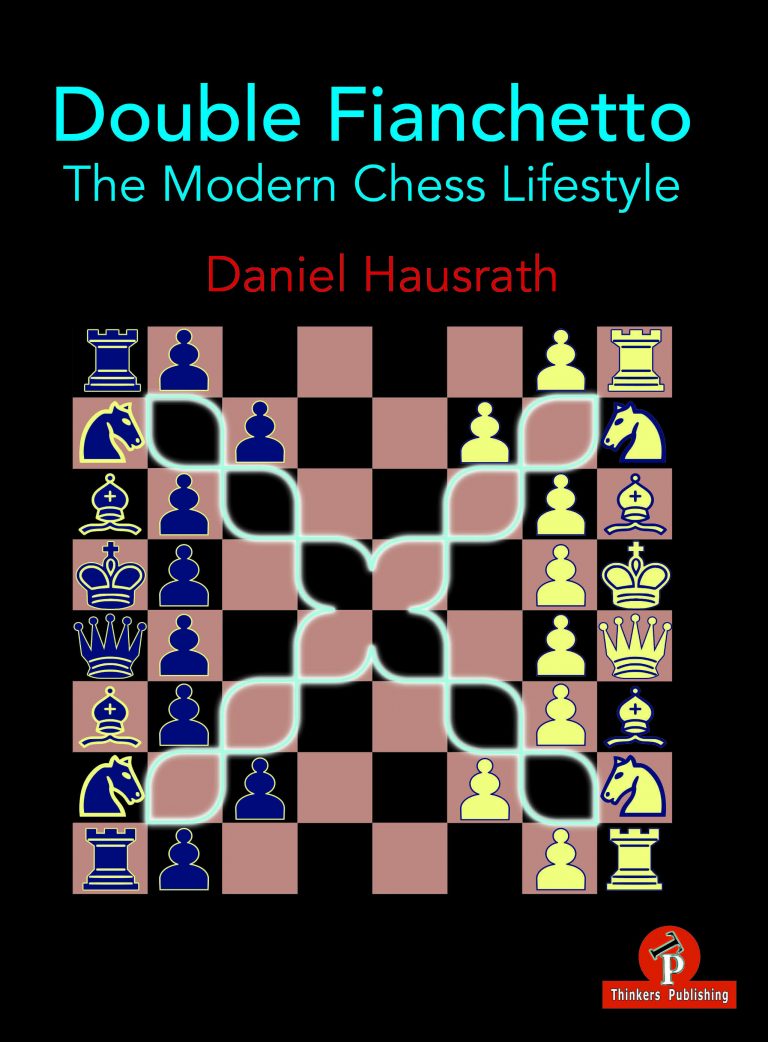 Double Fianchetto - The Modern Chess Lifestyle - Thinkers Publishing