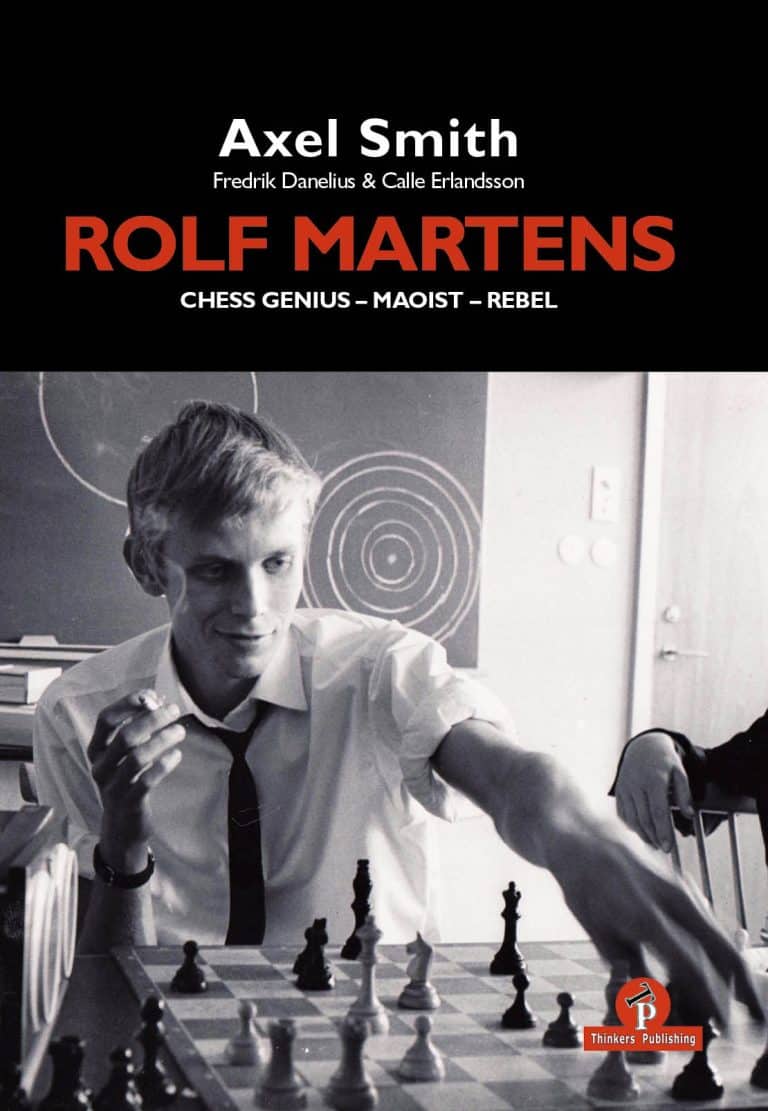Rolf Martens: Chess Genius - Maoist - Rebel - Thinkers Publishing